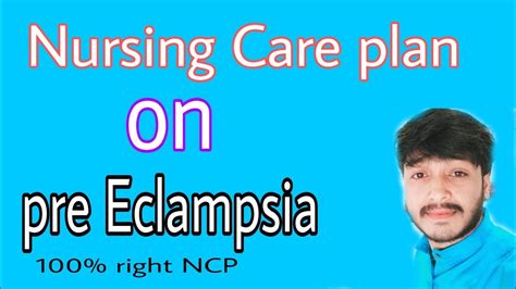 Ncp On Pre Eclampsia Nursing Care Plan Kese Banaye Preeclampsia