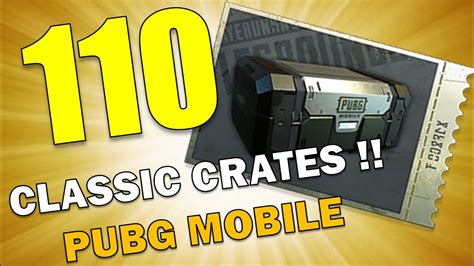 OPENING 110 CLASSIC CRATES IN PUBG MOBILE YouTube