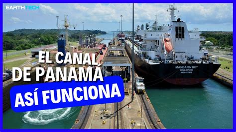 Cómo funciona el CANAL DE PANAMÁ YouTube