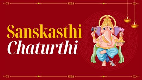 Sankasthi Chaturthi Date Significance Shubh Muhurat Puja Vidhi
