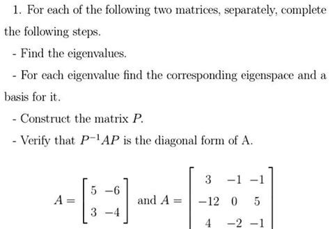video solution 1 for each of the following two matrices separately complete the following