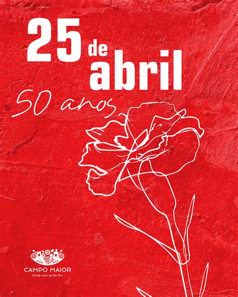 Comemora Es Do De Abril Comiss O Comemorativa Anos Abril