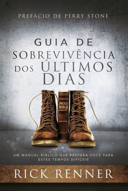 Guia de Sobrevivência dos Últimos Dias by Rick Renner eBook Barnes