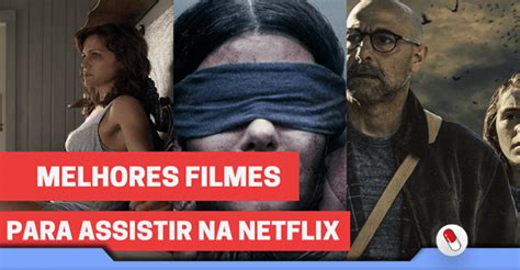 Os 7 Melhores Filmes Para Assistir Na Netflix Vitamina Nerd