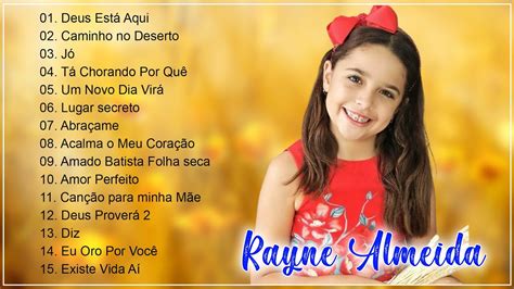 Rayne Almeida Um novo dia virá Tá Chorando Por Quê Novas Canções
