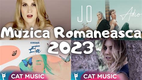 Muzica Romaneasca 2023 Usoara Cele Mai Bune Melodii 2023 Mix Muzica