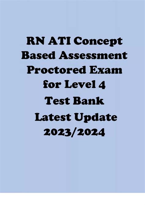 RN ATI Concept Based Assessment Proctored Exam For Level 4 Test Bank
