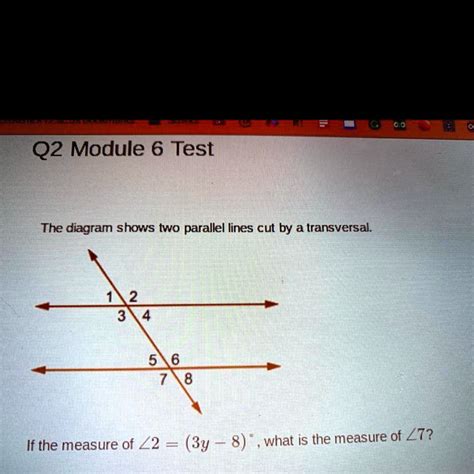 The Diagram Shows Two Parallel Lines Cut By A Transversal Q2 Module 6