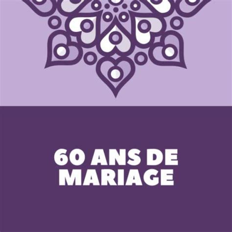 60 Ans De Mariage Livre D Anniversaire Livre D Or Mariage