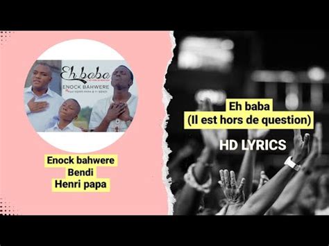 Eh Baba Il Est Hors De Question Parole Enock Bahwere Feaat Fr Bendi