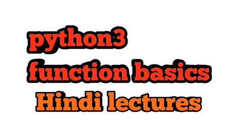 python3 programming language function basics python hindi tutorials youtube