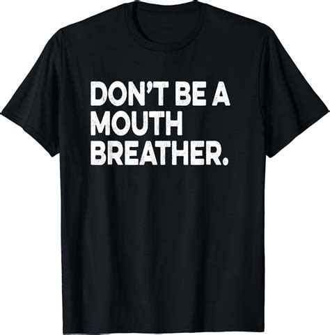 Amazon Com Nasal Breathing T Funny Mouth Breathing Vs Nose My Xxx Hot Girl