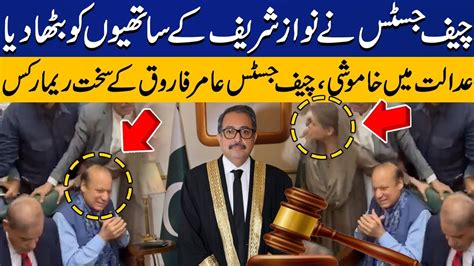 Nawaz Sharif Case Update Chief Justice Aamir Farooq S Important