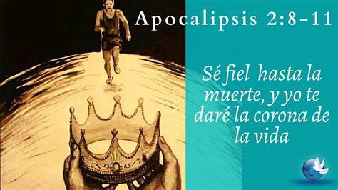 Sé fiel hasta la muerte y yo te daré la corona de la vida YouTube