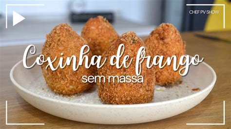 COXINHA DE FRANGO SEM MASSA Receita Frango Desfiado YouTube