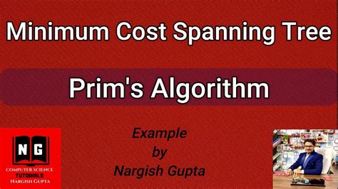 prim s algorithm minimum cost spanning tree prim s algorithm example greedy technique