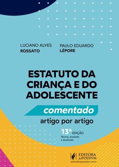 Estatuto da Criança e do Adolescente Comentado Artigo por Artigo