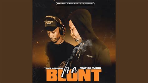 In A Blunt Feat Sb Wobs Youtube