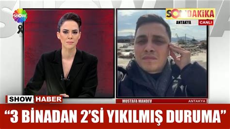 Show Haber muhabiri Mustafa Mandev Enkazların altından yardım edin