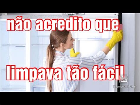 Como Limpar Borracha Da Geladeira Dicas De Limpeza Youtube