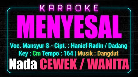 Karaoke Menyesal Nada Cewek Wanita Lagu Dangdut Voc Mansyur S