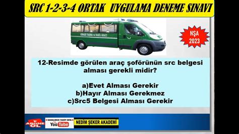 SRC GÖRSEL UYGULAMA SORULAR 1234 SRC UYGULAMALI SINAV SORULARI