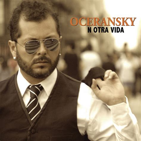 N Otra Vida Edici N Especial Lbum De Edgar Oceransky Spotify
