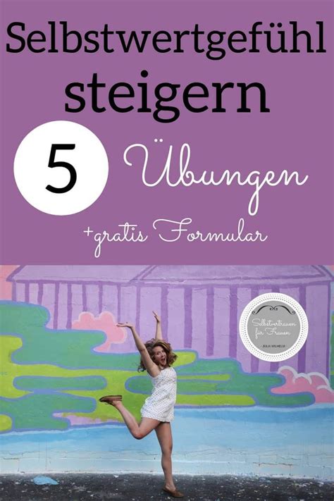 Ego Booster 5 Übungen zum sich loben und ermutigen Dein