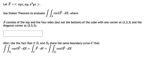 solved let f use stokes theorem to evaluate ∬scurlf⋅ds