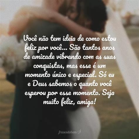 40 frases de casamento para amiga que transbordará de amor o coração
