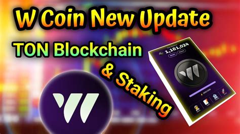W Coin New Update Ton Blockchain Lunch W Coin Listing Update W Coin