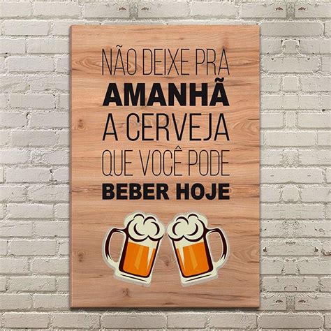 Placa Decorativa de Não Deixe para Amanhã 15x20cm Elo7