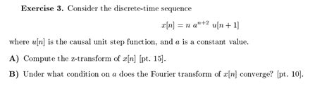 solved consider the discrete time sequence x[n] n a n 2