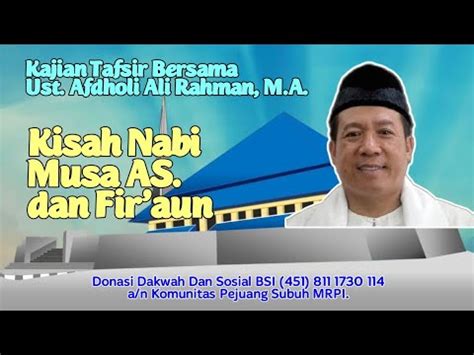 KAJIAN TAFSIR Tadabbur Qs Al Ar Aaf 104 112 Ustadz Afdholi Ali