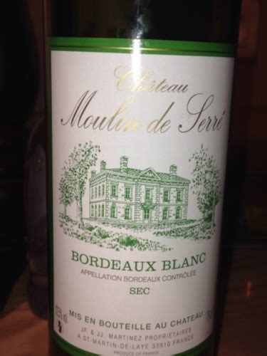 2016 Château Moulin de Serre Bordeaux Blanc Sec Vivino US