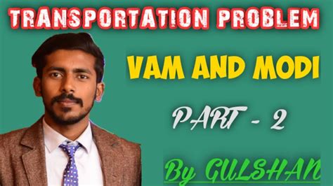 part 2 transportation problem solution vam and modi method optimal solution mba b