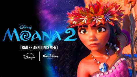 Moana 2 First Trailer 2024 Auliʻi Cravalho Dwayne Johnson Disney YouTube