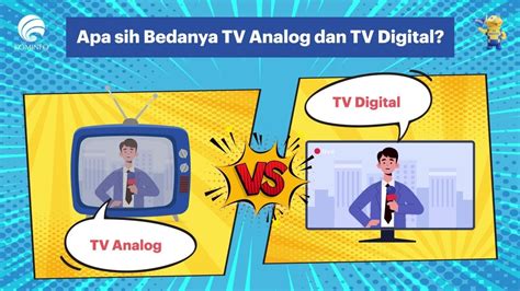 Apa Sih Bedanya Tv Analog Dan Tv Digital Youtube