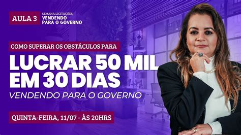 Aula 3 Como Superar Os Obstculos Para LUCRAR 50 Mil Em 30 Dias