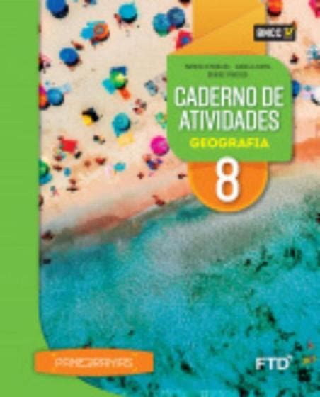 PANORAMAS GEOGRAFIA 8º ANO CADERNO DE ATIVIDADES FTD DIDATICA E