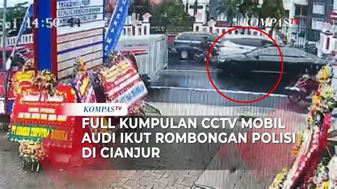 Full Kumpulan CCTV Mobil Audi Ikut Rombongan Polisi Saat Mahasiswi