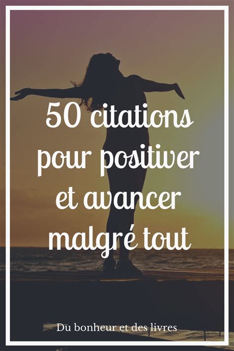Comment Positiver 50 Citations Pour Rester Positif