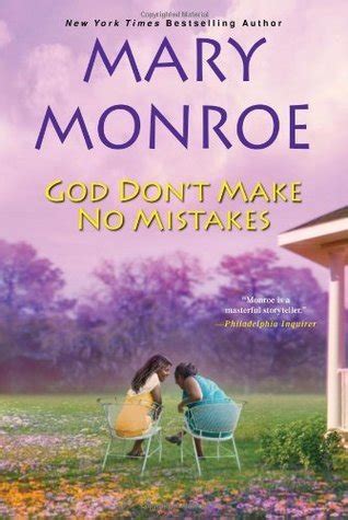 God Don T Make No Mistakes God Don T Like Ugly 6 By Mary Monroe