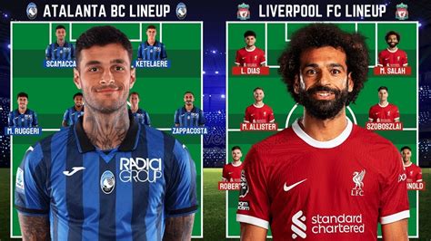 Atalanta BC Vs Liverpool Head To Head Predicted Lineup UEFA Europa
