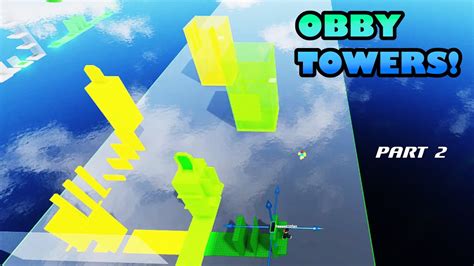How To Make Cool Obby Towers In Obby Creator Part 2 Roblox SuperJ