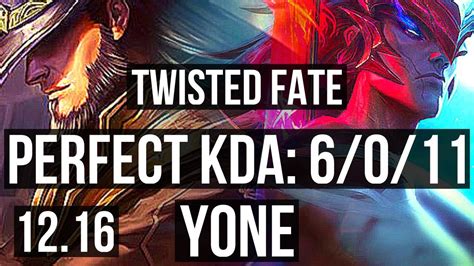 TWISTED FATE Vs YONE MID 6 0 11 400 Games Dominating KR