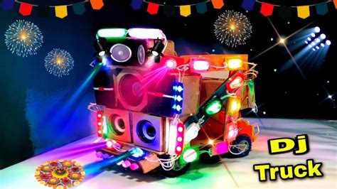 How To Make Dj Gadi Truck Dj Disco Light Mini Mobile Dj Truck Dj