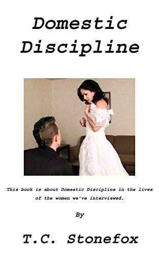 Domestic Discipline Kindle Edition By Stonefox T C Literature