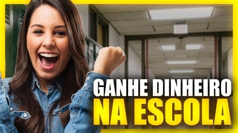 RENDA EXTRA Na ESCOLA Como Ganhar Dinheiro Na Escola Autodidatas