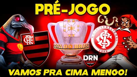 PRÉ JOGO FLAMENGO X INTER AO VIVO DO MARACANÃ CHEGADA DO TIME O